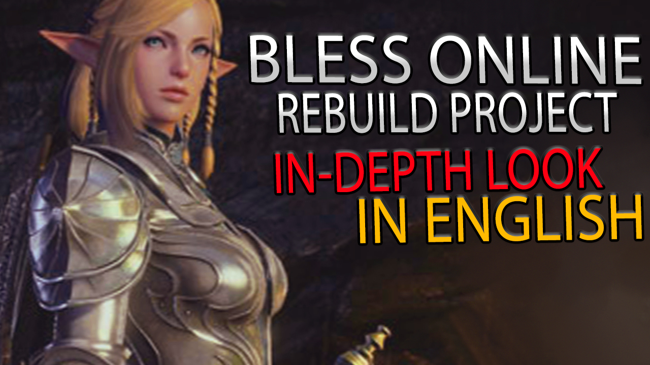 Bless Online Rebuild Project - First Look Into The Features & Changes ...