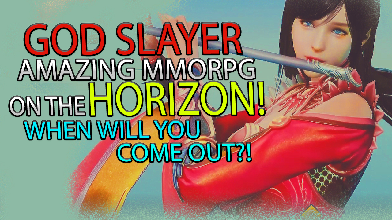 God Slayer Online - The Gorgeous New Action MMORPG On The Horizon ...