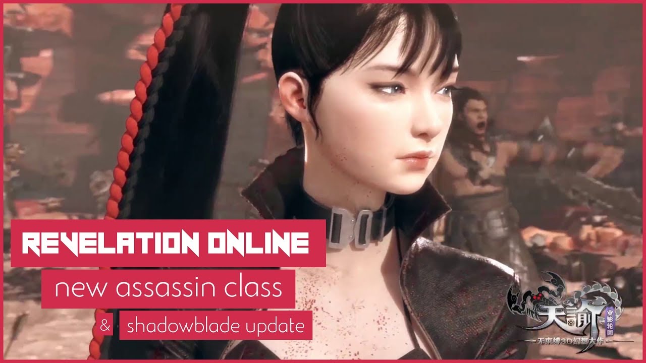 Revelation Online Shadowblade MMORPG Launch + Assassin Class Info!